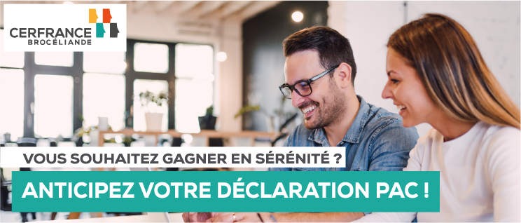 Gagnez en sérénité en anticipant votre déclaration PAC